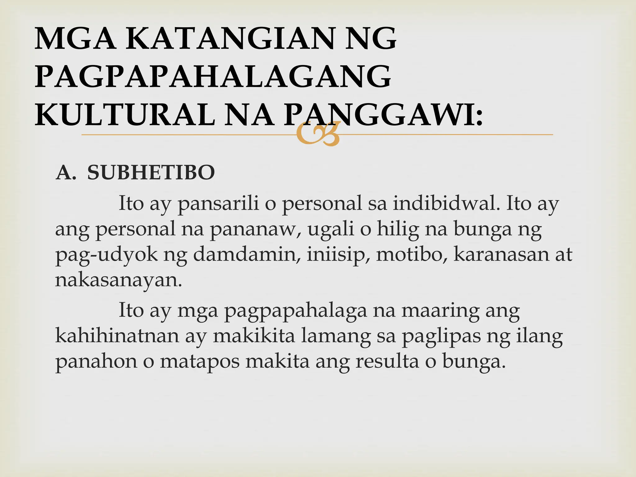 ESP 7 Quarter 3: Mga Uri ng Pagpapahalaga.pptx