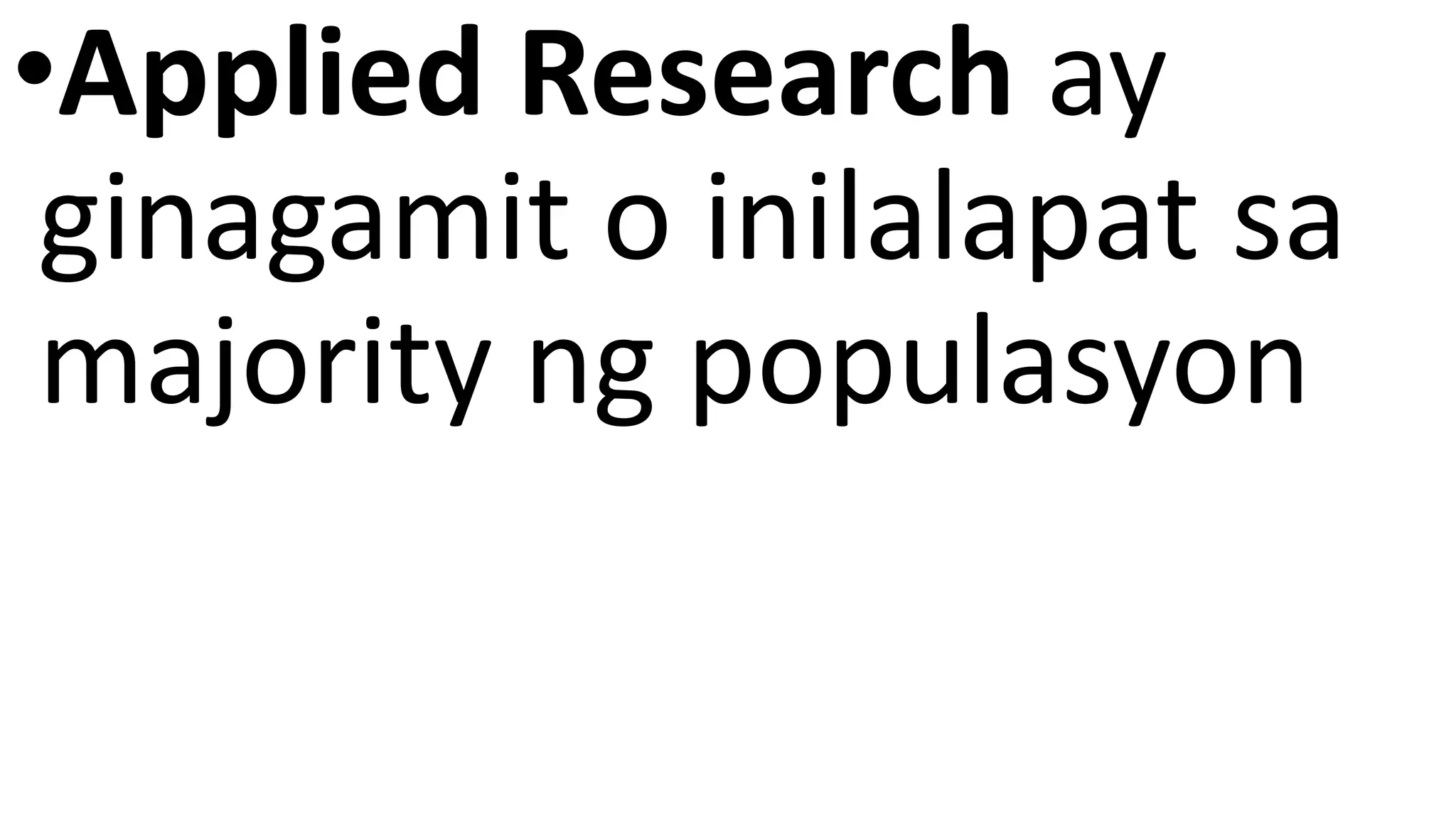 Mga Uri Ng Pananaliksik Filipino11 Ppt