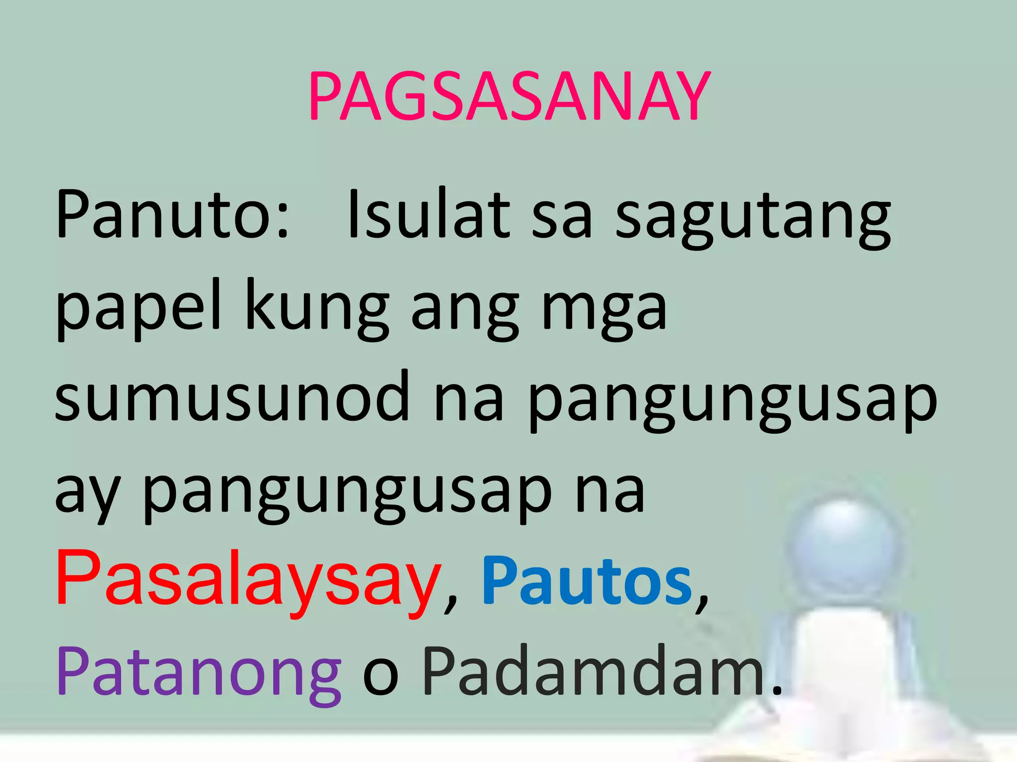 Mga Uri ng Pangungusap Ayon sa Gamit (Filipino I) | PPTX