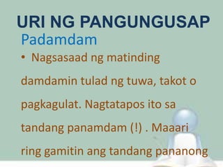Mga Uri ng Pangungusap Ayon sa Gamit (Filipino I) | PPTX