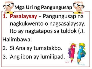 Mga Uri ng Pangaungusap ika 4 na baitang | PPTX