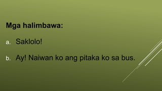 Mga Uri ng Pangungusap Ayon sa Gamit | PPT