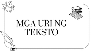 MGA URI NG TEKSTO | PPTX