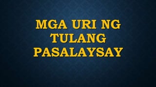 MGA URI NG TULA | PPTX