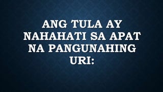 MGA URI NG TULA | PPTX
