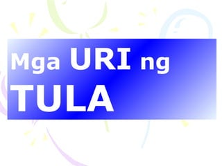 Mga Uri ng Tula.ppt ARALIN SA FILIPINO GRADE 8 | PPT