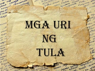 Mga tula uri nito panitikan, awiting bayan dulang entablado, epiko ...