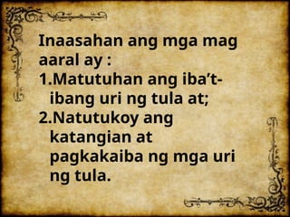 Mga tula uri nito panitikan, awiting bayan dulang entablado, epiko ...