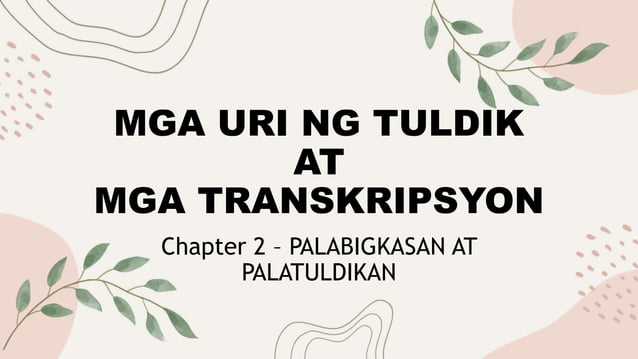 MGA URI NG TULDIK AT TRANSKRIPSYON.pptx