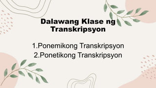 MGA URI NG TULDIK AT TRANSKRIPSYON.pptx
