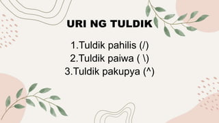 MGA URI NG TULDIK AT TRANSKRIPSYON.pptx