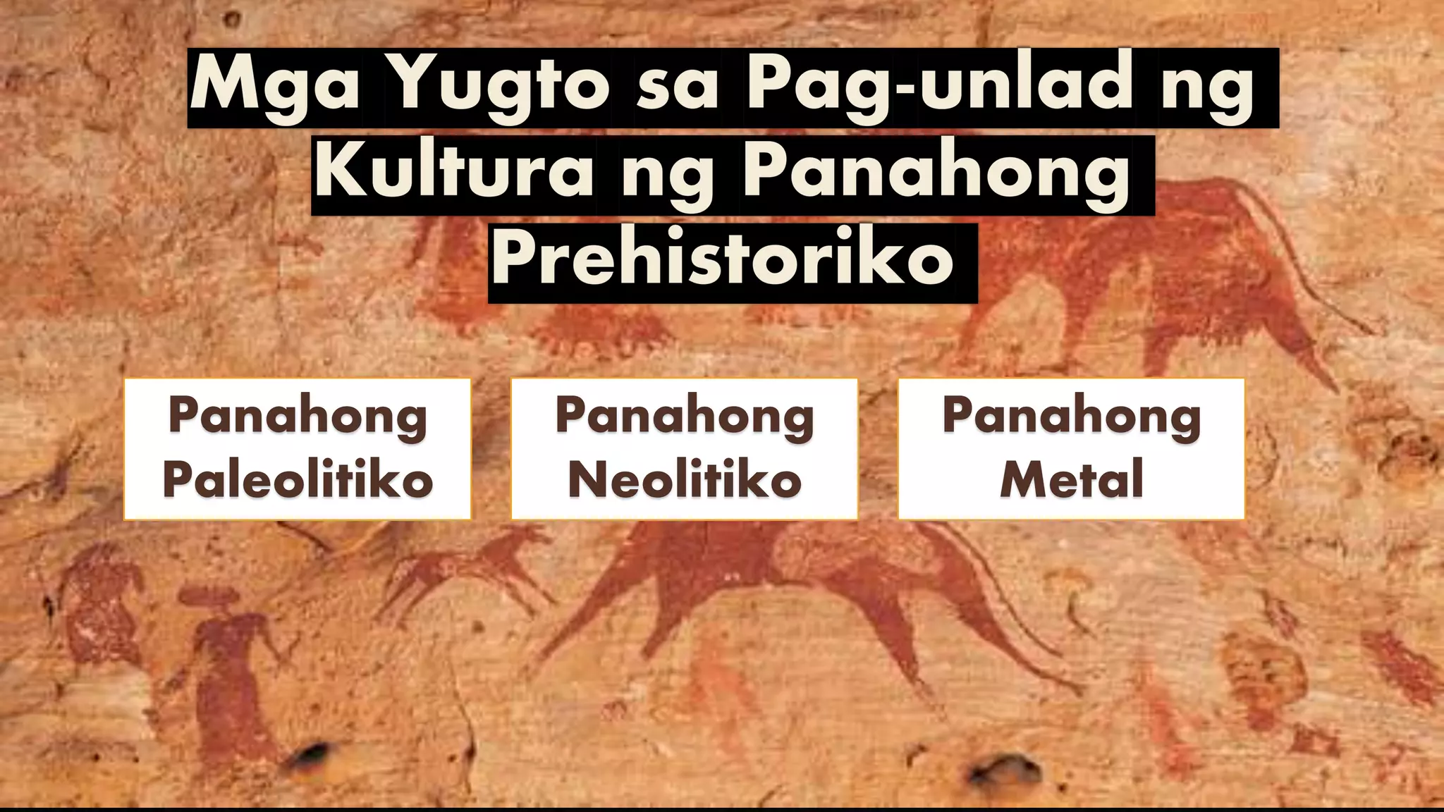AP 8 ARALIN 3 Mga Yugto sa Pag-Unlad ng Kultura | PPTX