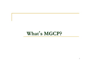 MGCP Overview | PPT