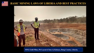 Basic Mining Laws of Liberia and Best Practices | PPTX