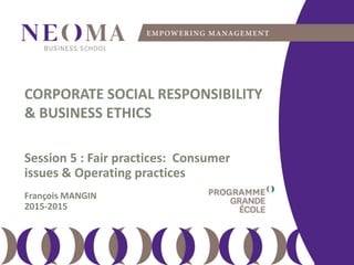 CSR: Fair practices: Consumer issues ans Operating practices | PPT