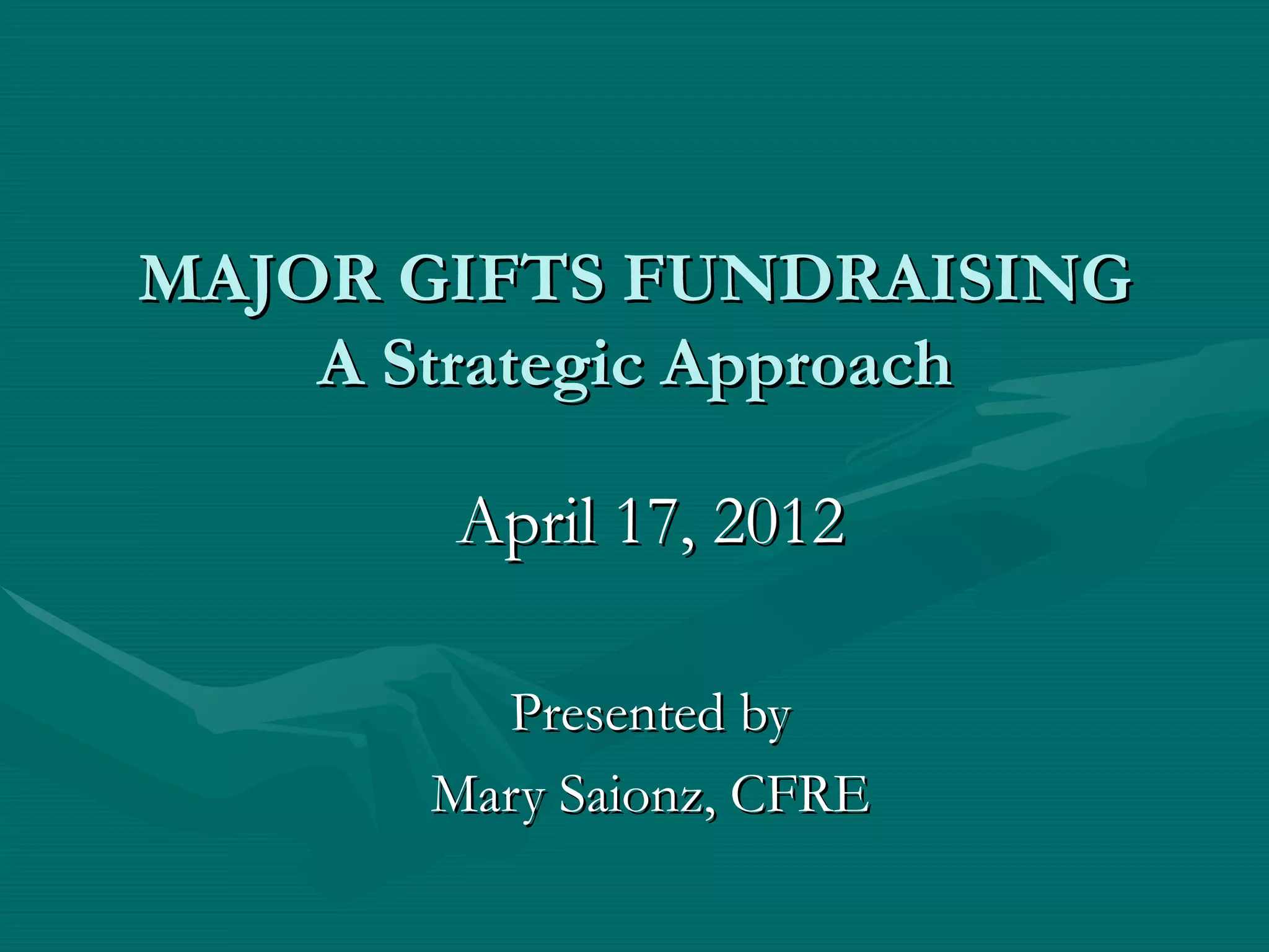 Major Gifts Fundraising | PPT