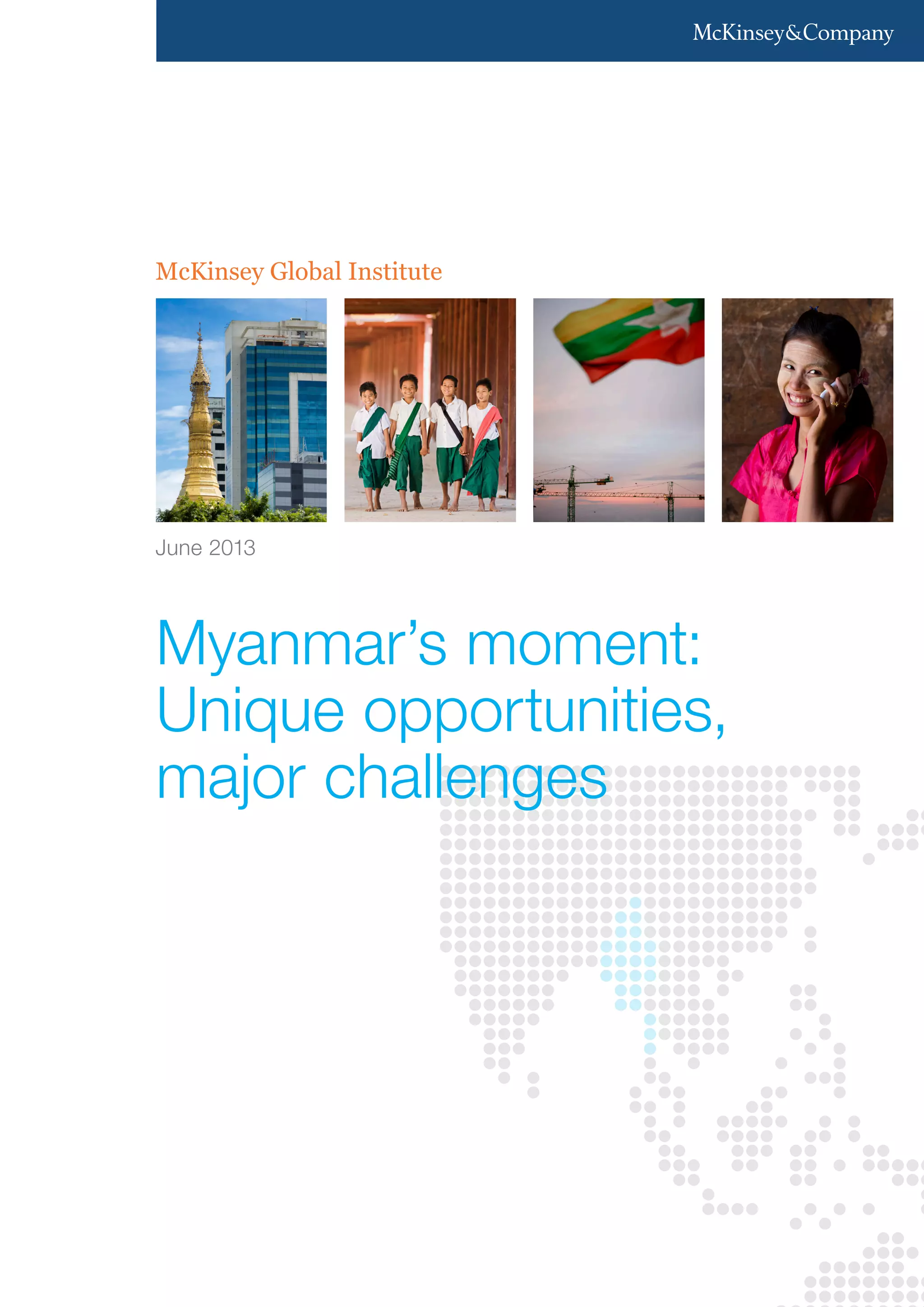 Myanmar's moment: Unique opportunities, major challenges | PDF
