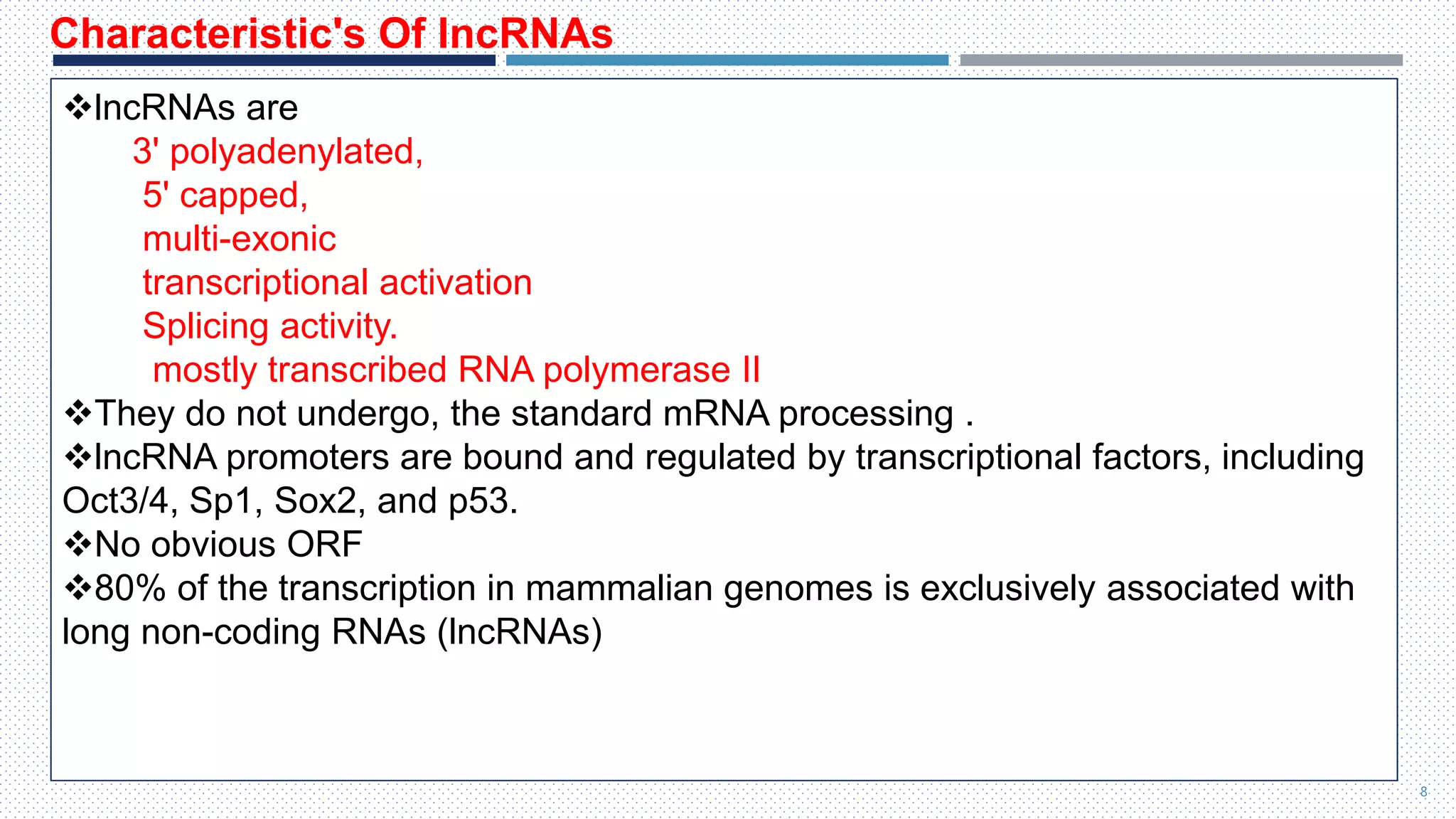 Long non coding RNA or lncRNA | PPTX