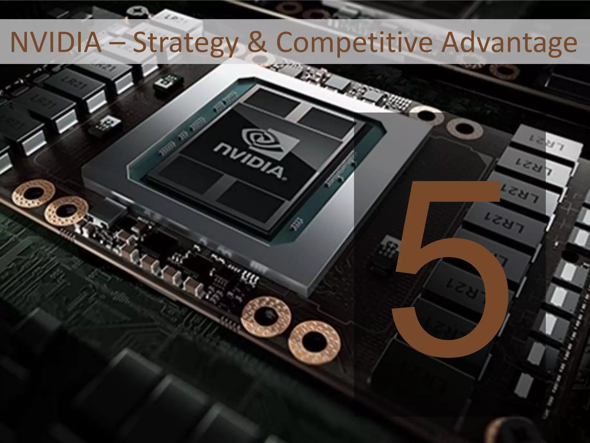 NVIDIA - Strategic Management Presentation | PPTX