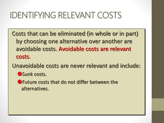 Chapter 5 : Relevant Costing For Decision Making | PPTX