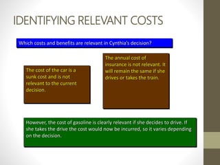 Chapter 5 : Relevant Costing For Decision Making | PPTX
