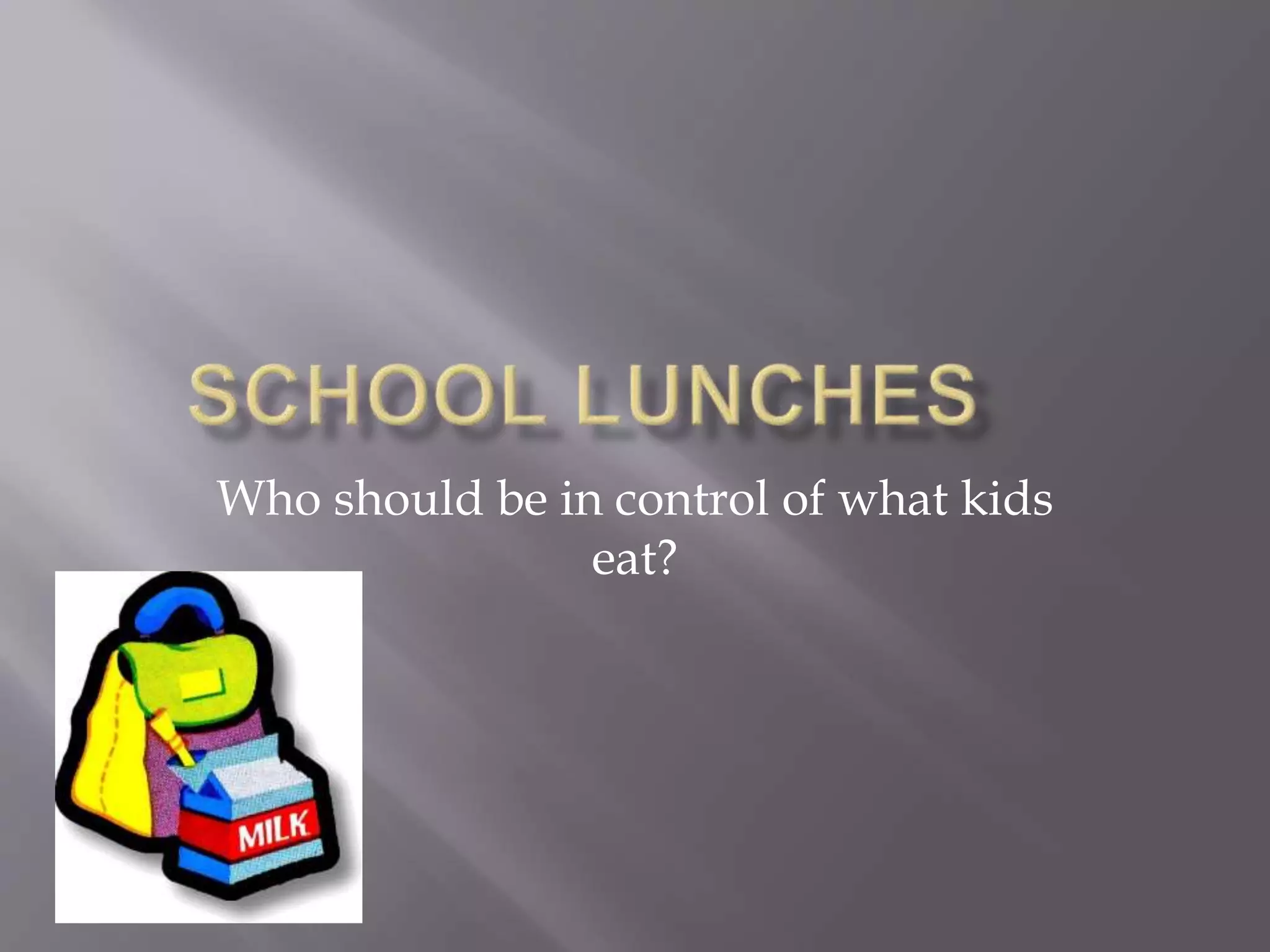 Mgobel1 powerpoint_school_lunches | PPTX