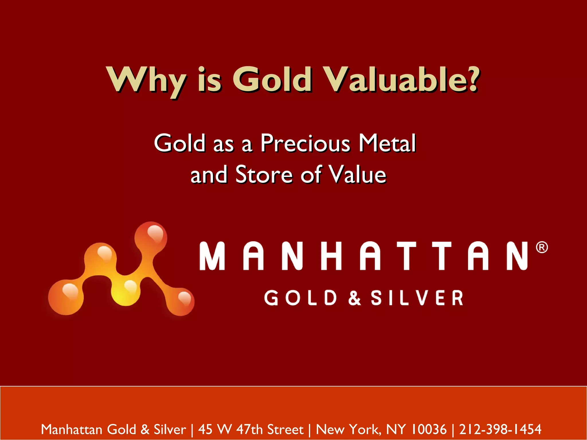 Why is Gold Valuable? | PPT