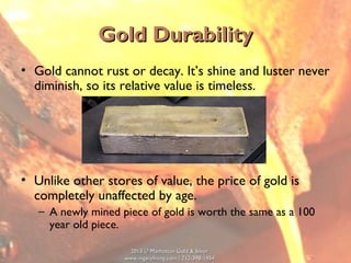 Why is Gold Valuable? | PPT