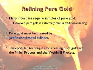 How to Make Pure Gold | PPT