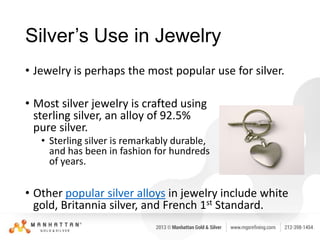 Uses Of Silver