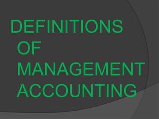 MANAGEMENT ACCOUNTING INTRODUCTION | PPT