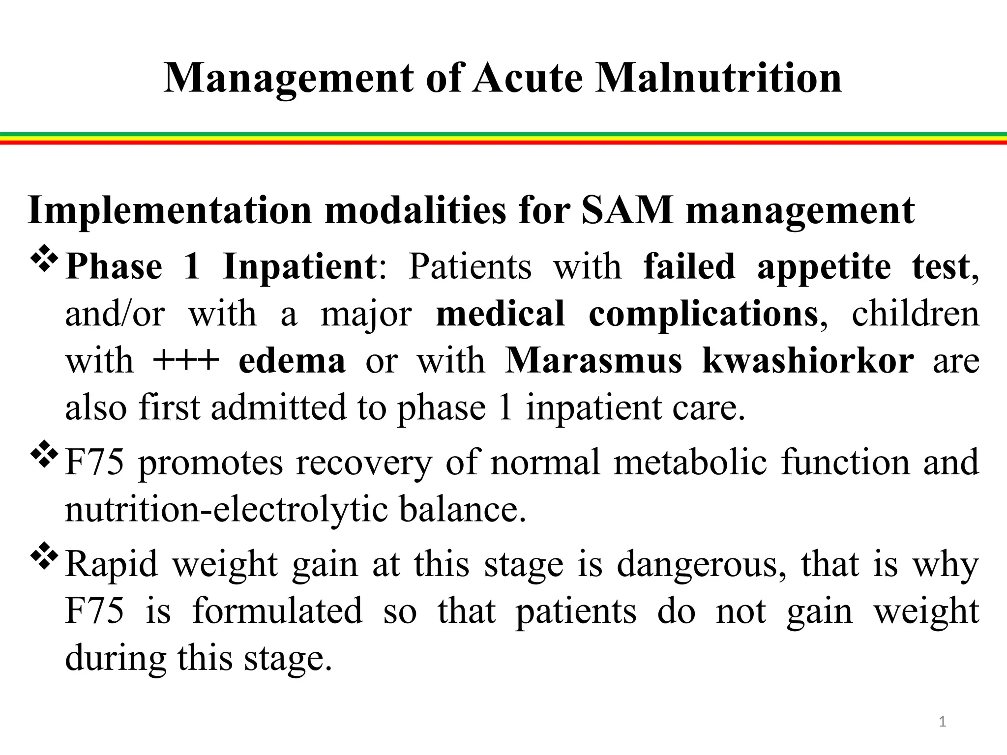 Management of Severe acute malnutrition. Management of severe acute ...