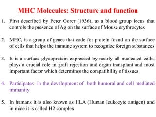 MHC, STRUCTURE AND FUNCTION | PPTX