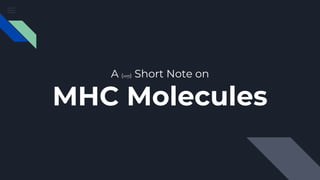 A Short Note on MHC Molecules | PPT