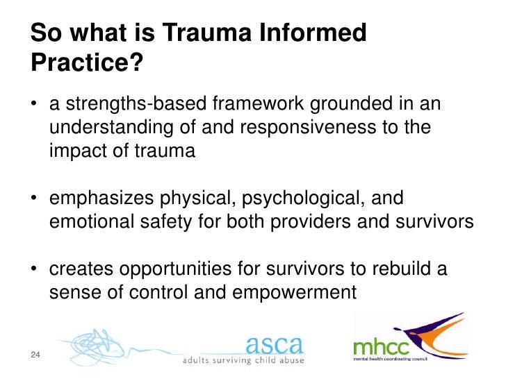 MHCC & ASCA co-presentation THEMHS 2011. Trauma Informed Care & Pract…