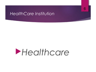 Management in Healthcare Institution | PPT | Healthcare Industry ...