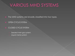 Magneto hydro dynamic method of electricity generation | PPTX