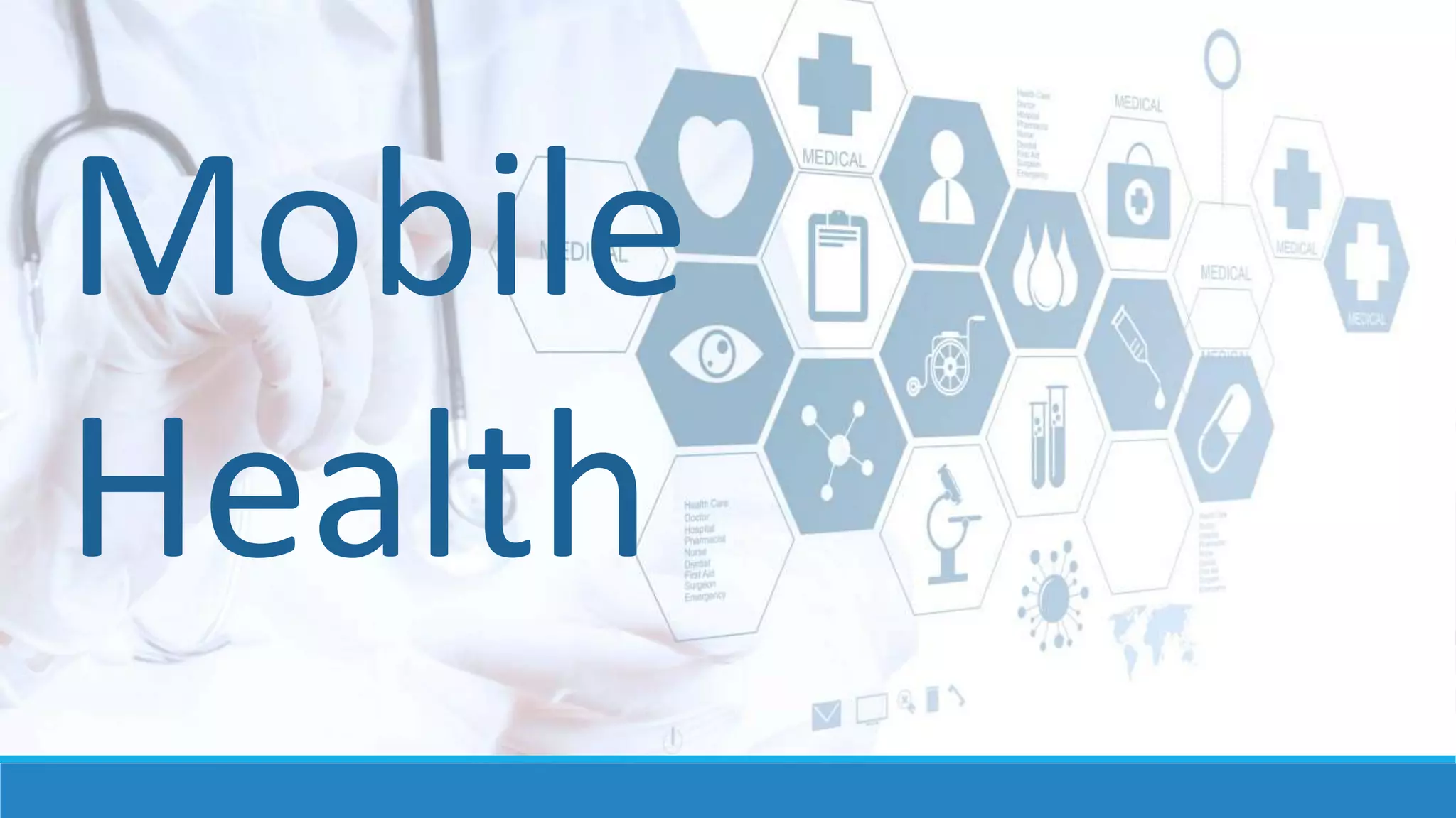 Mhealth - mobile health | PPTX