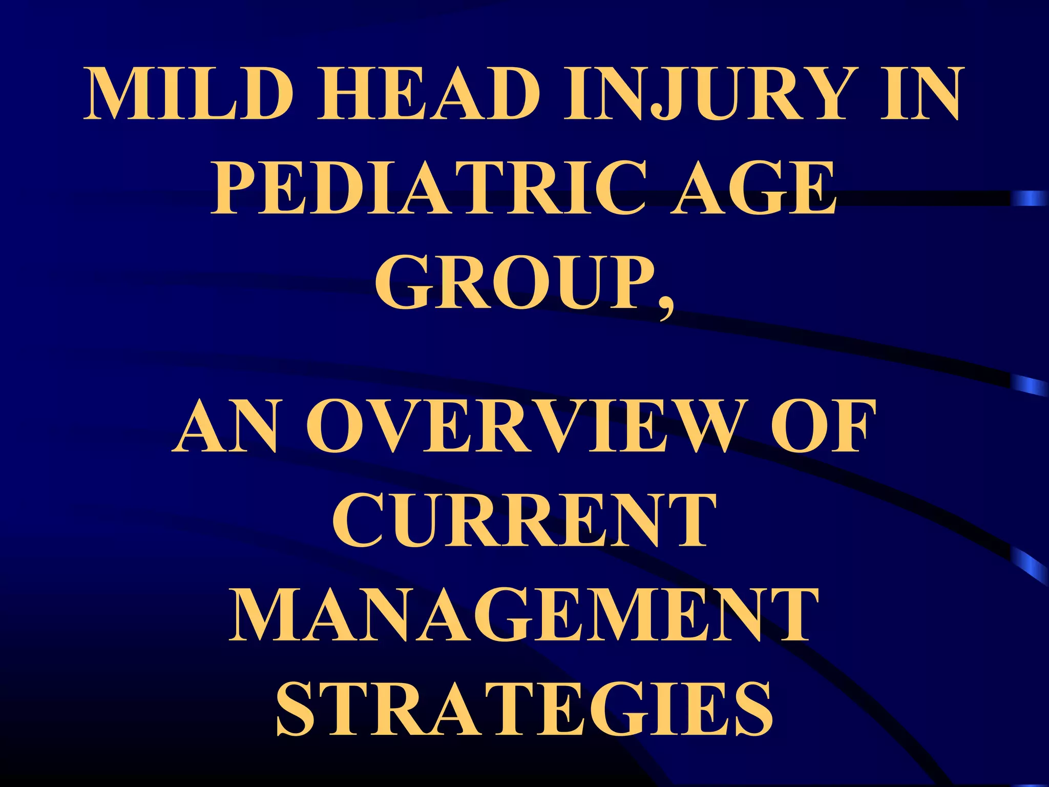 Minor and moderate head injuries in children | PPT