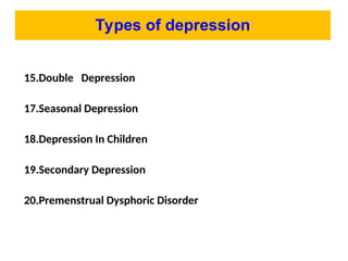MHN-26-05-2020-Types of Depression Unit 7 (2).ppt