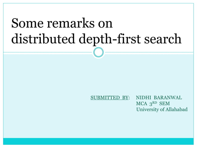 distributed depth-first search | PPTX | Databases | Computer Software and Applications