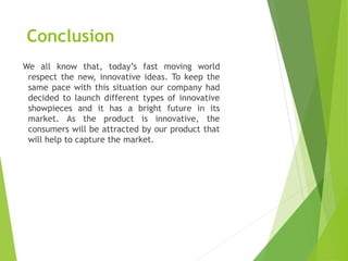 Stating business with business product Show pieces | PPT