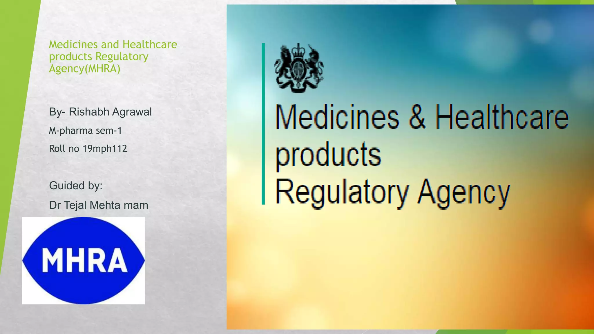 Medicines and Healthcare products Regulatory Agency(MHRA) | PPTX