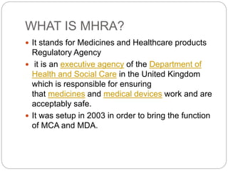 MHRA.pptx | Pharmaceutical Industry | Industries