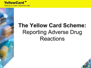 MHRA Yellow Card Scheme | PPT