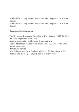MHSA5226 – Long Term Care Site Visit Report Dr. Kellen Has.docx