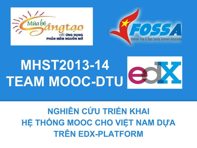 Mhst- 2013 14 Nghiên cứu triển khai hệ thống MOOC cho Việt Nam dựa trên EDX-Platform | PDF