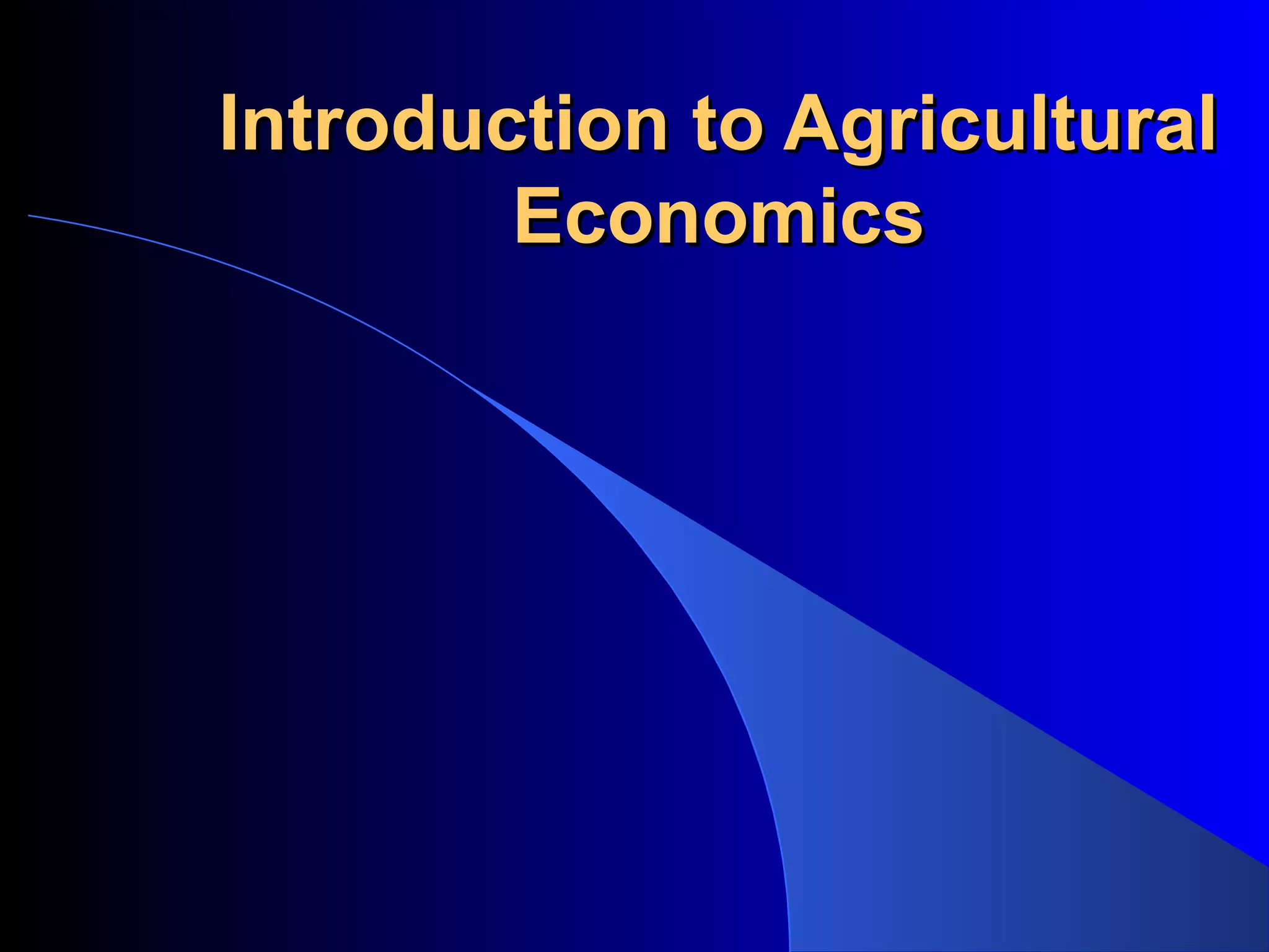 Introduction to agricultural economics | PPT
