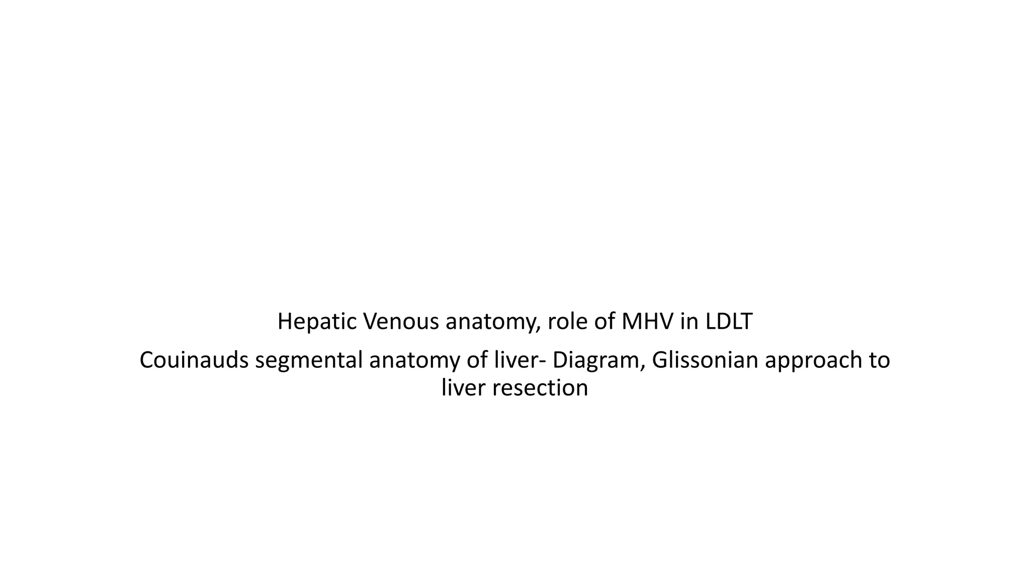 MHV venous anatomy liver,MHV for liver transplantation.pptx