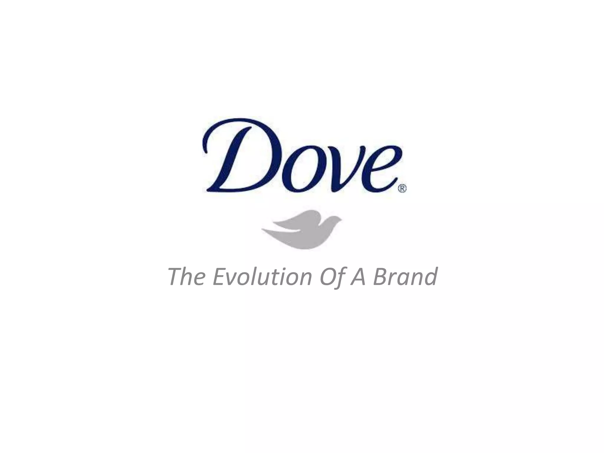Dove: Evolution of a brand | PPTX